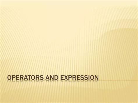 PPT Operators And Expression PowerPoint Presentation Free Download ID