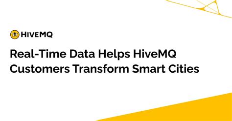 Real Time Data Helps Hivemq Customers Transform Smart Cities
