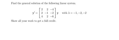 solved find the general solution of the following linear