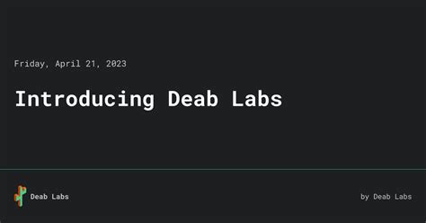 Introducing Deab Labs Deab Labs