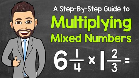 Multiplying Mixed Numbers A Complete Guide Math With Mr J Youtube
