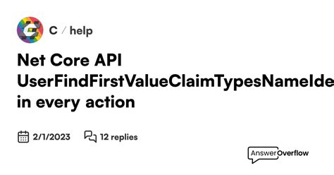 Net Core Api Userfindfirstvalueclaimtypesnameidentifier In Every Action C