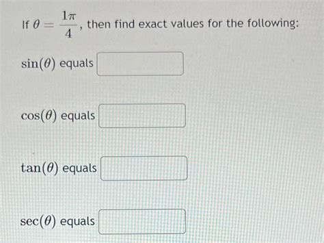Solved If θ π then find exact values for the following Chegg com