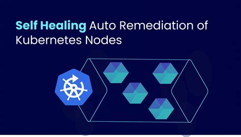 self healing auto remediation of kubernetes nodes