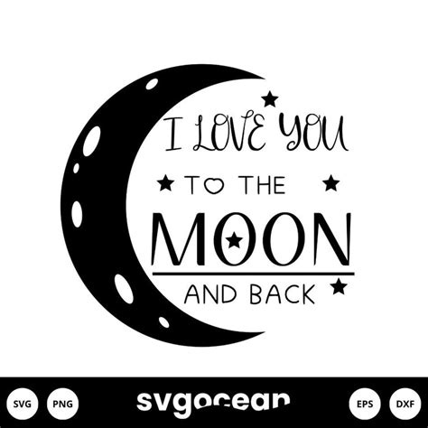 I Love You To The Moon And Back Svg Vector For Instant Download Svg