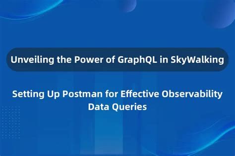 How To Use Graphql To Query Observability Data From Skywalking With Postman Jimmy Song
