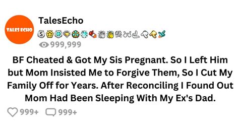 Bf Cheated Got My Sis Pregnant So I Left Him But Mom Insisted Me To