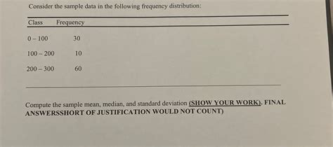 Solved Consider The Sample Data In The Following Frequency