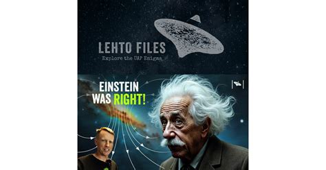 Einsteins Hidden Theories Cosmic Unity Explained Lehto Files Investigating Uaps Iheart