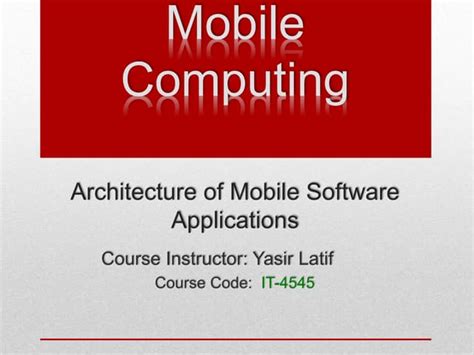 Architecture Of Mobile Software Applications Pptx
