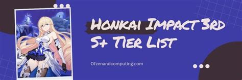 Honkai Impact Rd Tier List July Best Valkyries