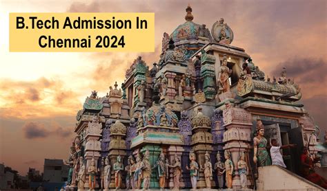 B Tech Admission In Chennai 2025 Get Dates Admission Details