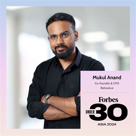 Mukul Anand On Linkedin Forbesunder30 Forbesu30asia 43 Comments