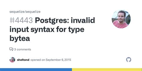 Postgres Invalid Input Syntax For Type Bytea · Issue 4443 · Sequelize