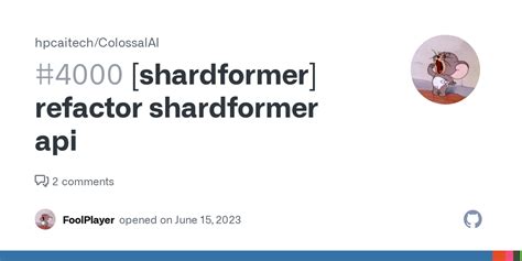 Shardformer Refactor Shardformer Api · Issue 4000 · Hpcaitech