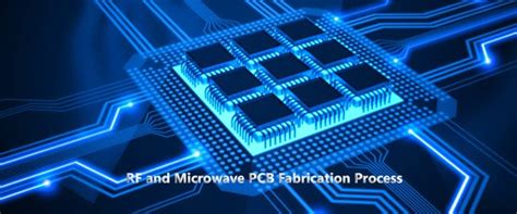Rf And Microwave Pcb Fabrication Process Precision Engineering For High Frequency Applications