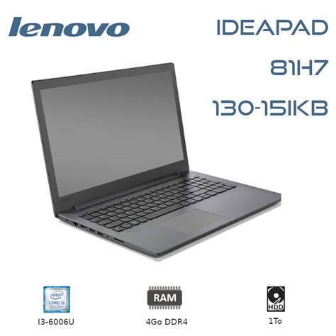 Lenovo Ideapad i3-6006U 4Go/1To 81H7 130-15IKB - CAPMICRO