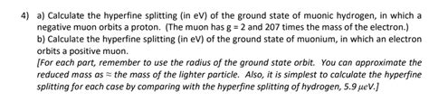 A ﻿calculate The Hyperfine Splitting In Ev ﻿of The
