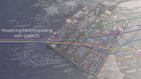 mastering multithreading with chibios a beginner s guide