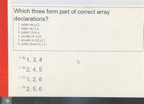 Solved Which Three Form Part Of Correct Array Declarations