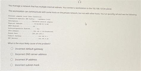 Solved You Manage A Network That Has Multiple Internal