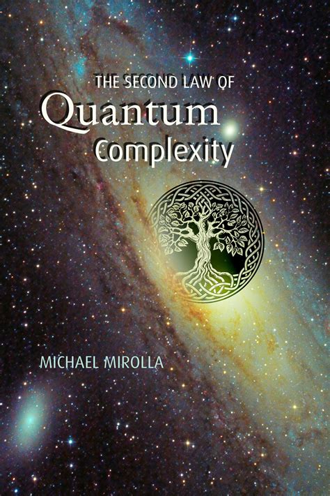 The Second Law Of Quantum Complexity Guernica Editions