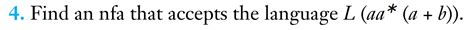 Find An Nfa That Accepts The Language L Aa A B Chegg
