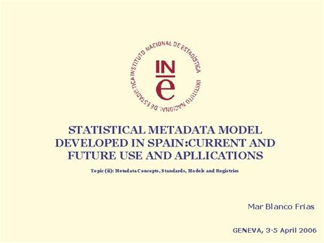 Statistical Metadata Model Developed In Spain Current And