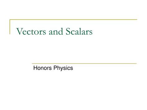 PPT Understanding Vectors Scalars In Physics PowerPoint Presentation ID
