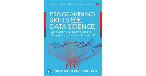 Programming Skills For Data Science Start Writing Code To Wrangle Analyze And Visualize Data