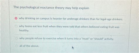 Solved The Psychological Reactance Theory May Help