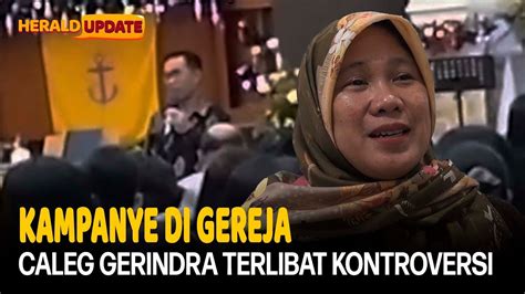 Apa Kabar Caleg Gerindra Yang Diduga Kampanye Di Gereja Herald Sulsel