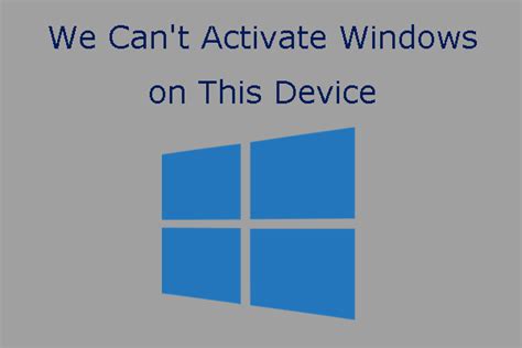 We Can T Activate Windows On This Device Solutions