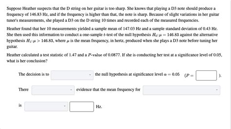 Solved Suppose Heather Suspects That The D String On Her