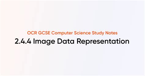 244 Image Data Representation Ocr Gcse Computer Science Notes