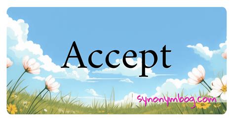 Synonym For Accept