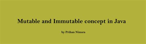 Mutable And Immutable Concept In Java
