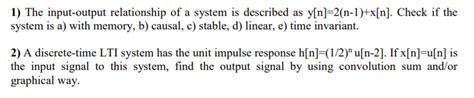 Solved The Input Output Relationship Of A System Is Chegg