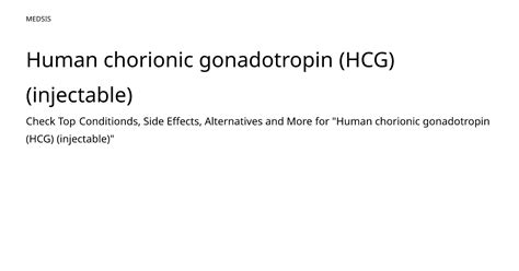 Human Chorionic Gonadotropin Hcg Injectable Medsis