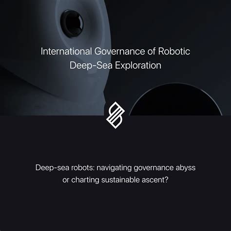 International Governance Of Robotic Deep Sea Exploration → Scenario