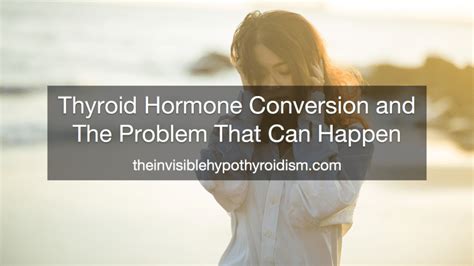 Thyroid Hormone Conversion Issues