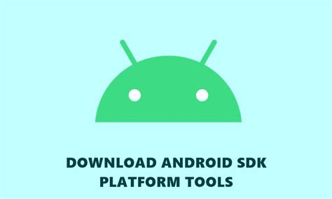 Download Android Sdk Platform Tools Windowsmaclinux