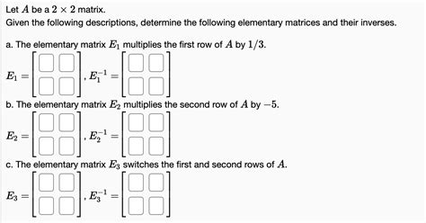 solved let a be a 2×2 matrix given the following