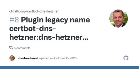 Plugin Legacy Name Certbot Dns Hetzner Dns Hetzner May Be Removed In A Future Version Issue
