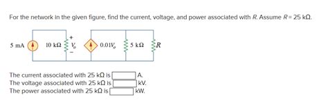 Solved For The Network In The Given Figure Find The