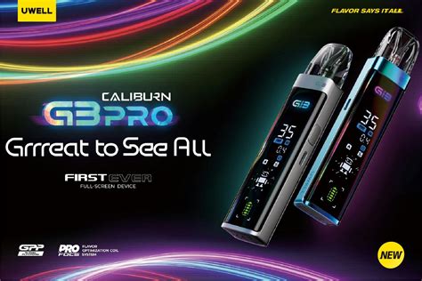 Press Release: UWELL CALIBURN G3 PRO, the Future of Vaping with Full ...