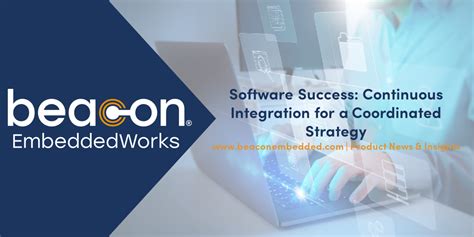Software Success Continuous Integration For A Coordinated Strategy