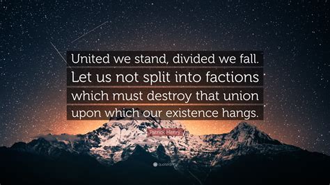 Patrick Henry Quote “united We Stand Divided We Fall Let Us Not