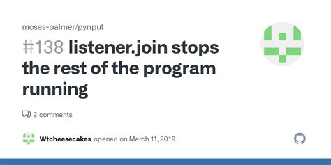 listener join stops the rest of the program running · issue 138