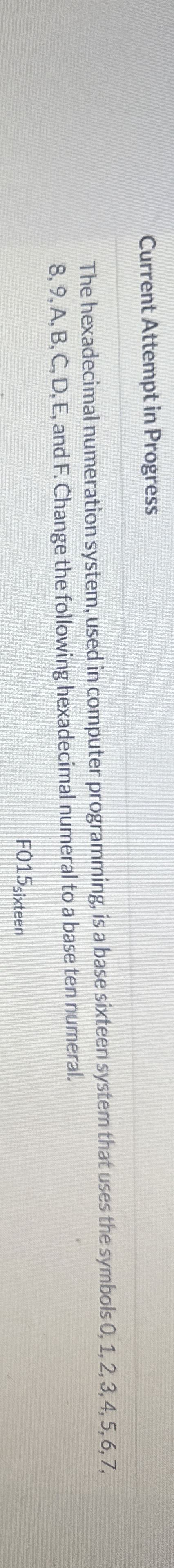 Solved The Hexadecimal Numeration System Used In Computer
